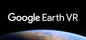 Google Earth Virtual Reality - Awesomeness at its best